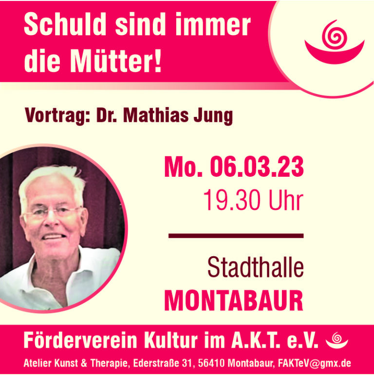 Dr. phil. Mathias Jung: Schuld sind immer die Mütter! - Montabaur Live ...